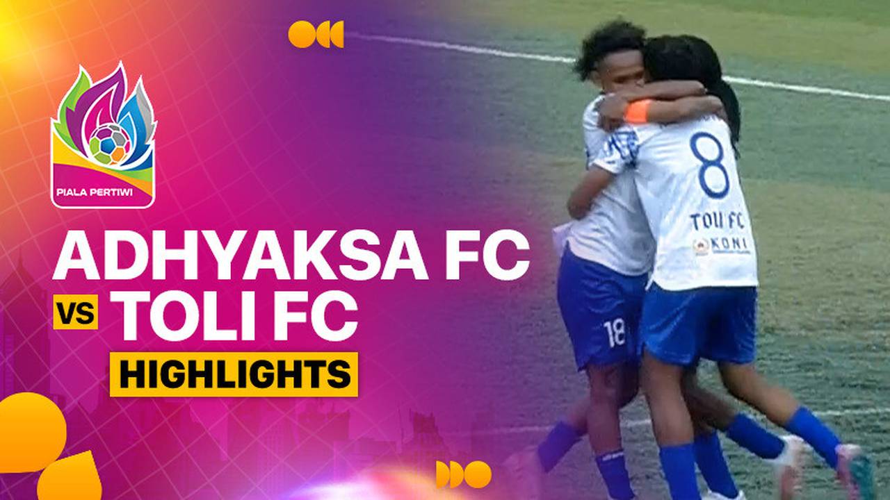 Semifinal: Adhyaksa FC vs Toli FC - Highlights | Piala Pertiwi Senior 2024 | Vidio
