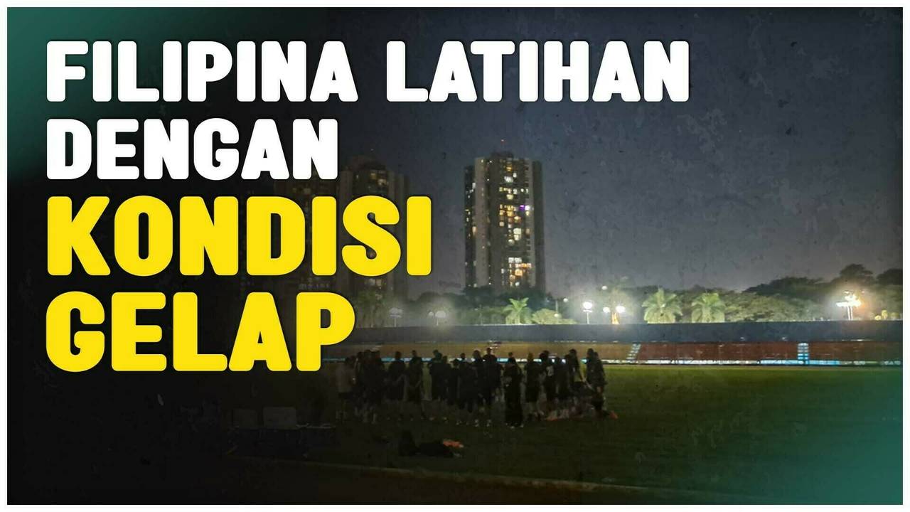 Sedikit Berbeda, Timnas Filipina Gelar Latihan dengan Kondisi Gelap-gelapan Jelang Hadapi Timnas ...