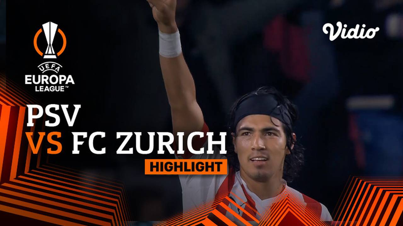 Highlights - PSV vs FC Zurich | UEFA Europa League 2022/23 | Vidio