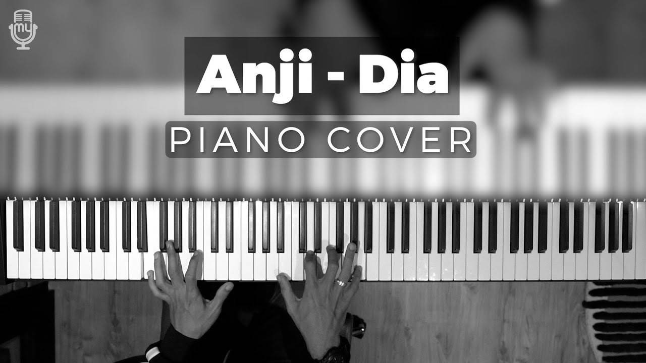 ANJI - DIA ( PIANO COVER ) | Vidio
