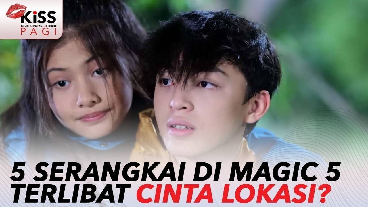 Waduh!! Benarkah 5 Serangkai Magic 5 Terlibat Cinlok? | Kiss Pagi | Vidio