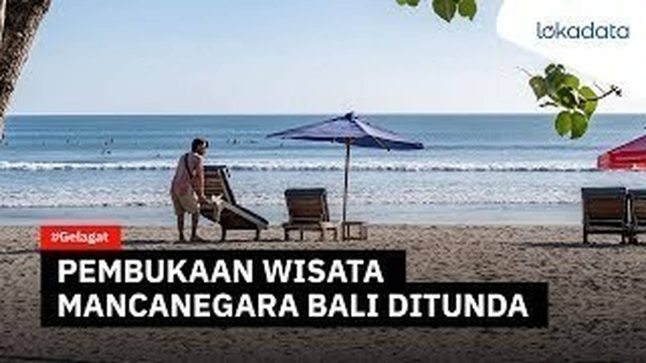 Covid-19 naik, pembukaan wisata mancanegara Bali kembali ditunda ...