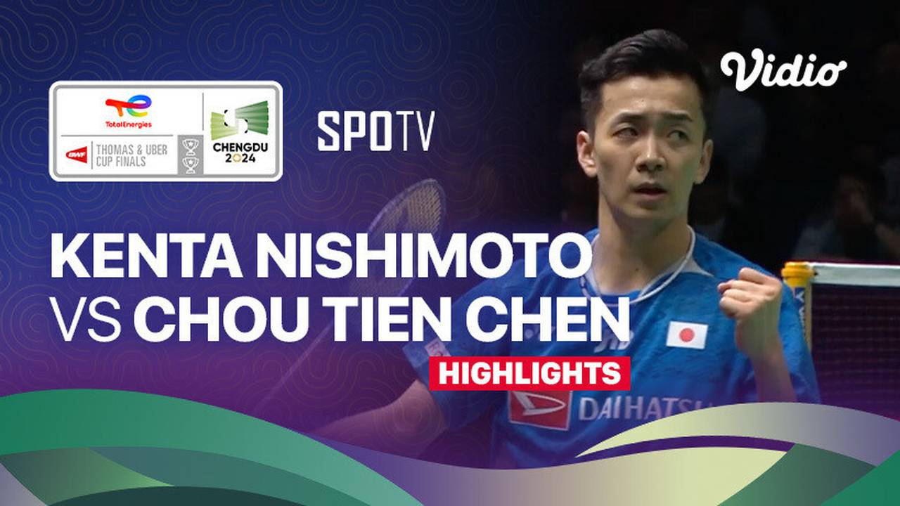 Kenta Nishimoto (JPN) vs Chou Tien Chen (TPE) - Highlights | Thomas Cup ...
