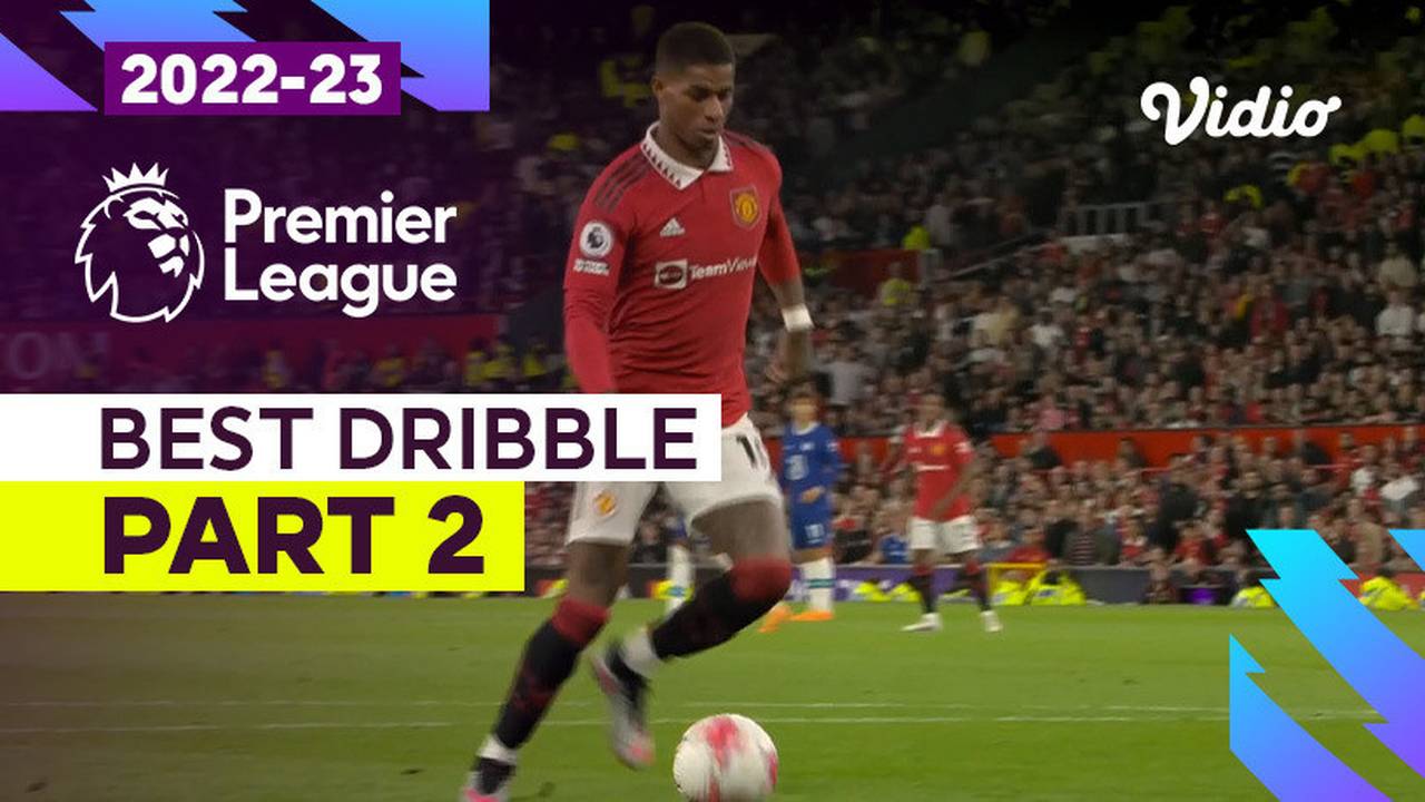 Aksi Dribble Terbaik Part 2 Season 2022 23 Premier League 2022 23
