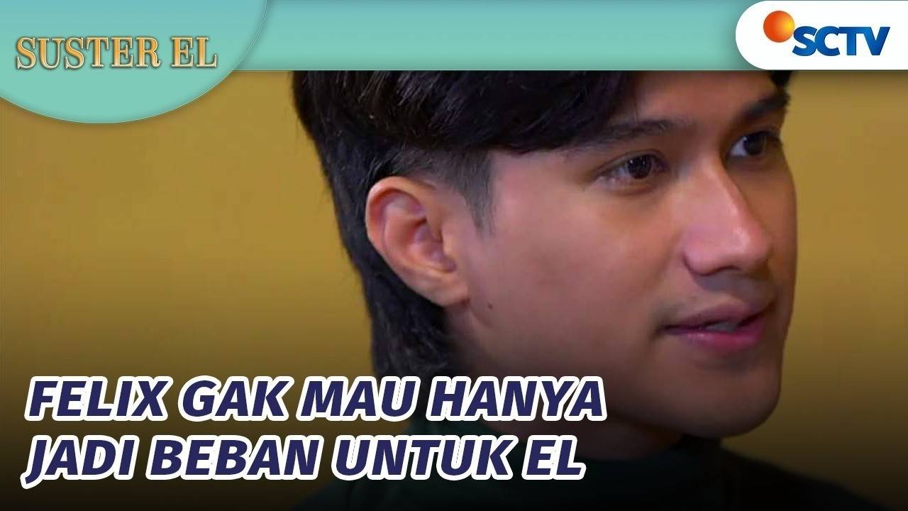 Parah BGT! Felix Minta El Buat Ajuin Gugatan Cerai!! | Suster El ...