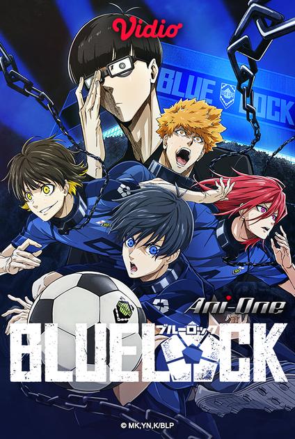 Nonton Blue Lock (2022) Sub Indo | Vidio