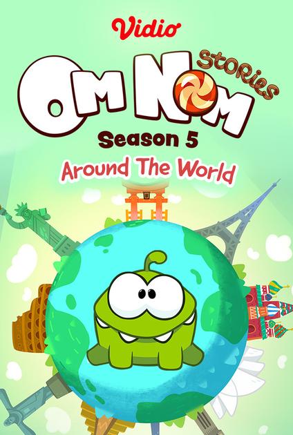 Nonton Om Nom Stories - Around The World (Season 5) (2022) Sub Indo | Vidio