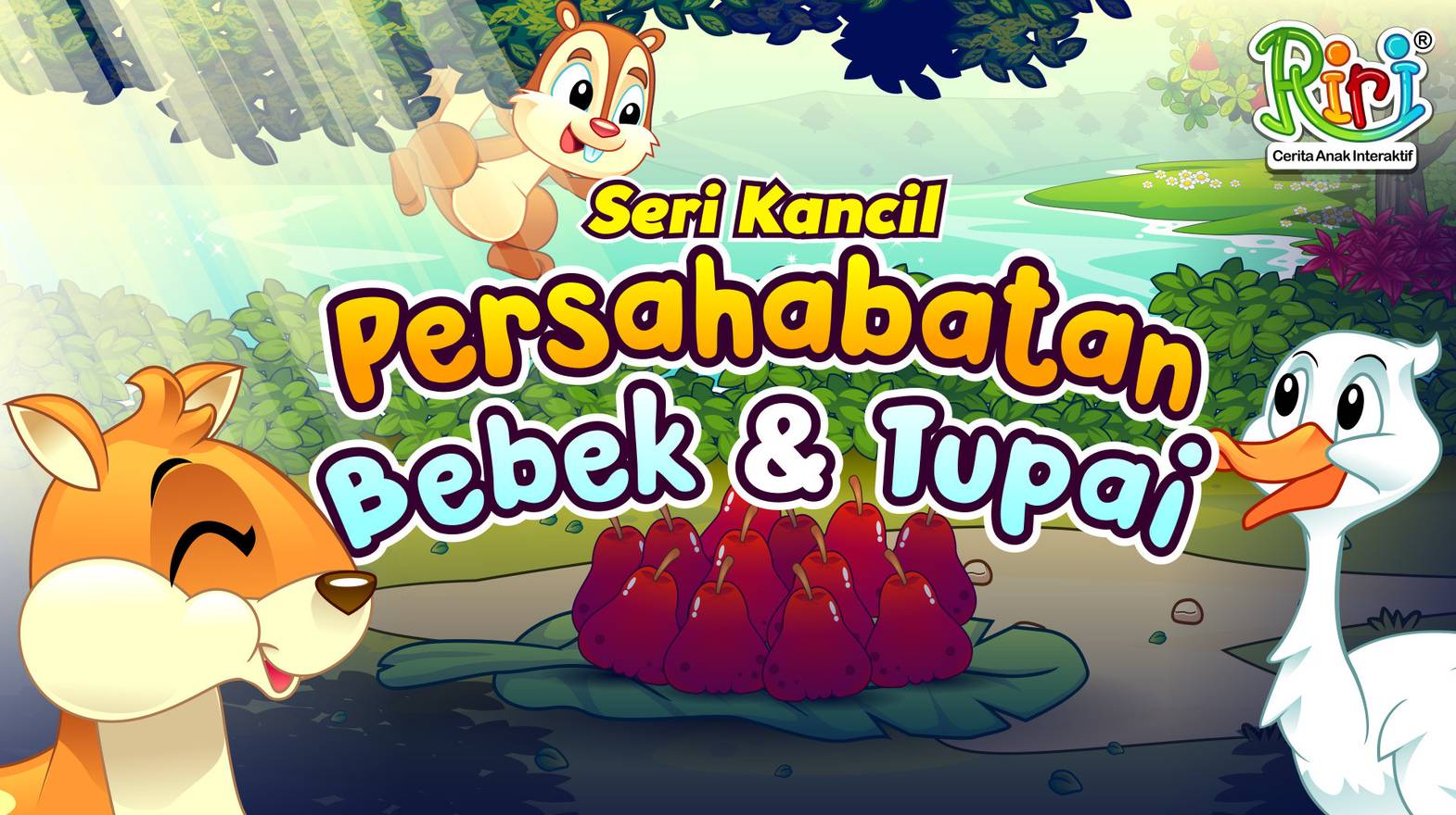RIRI - Cerita Anak Interaktif - Persahabatan Bebek dan Tupai | Dongeng Anak Bahasa Indonesia ...