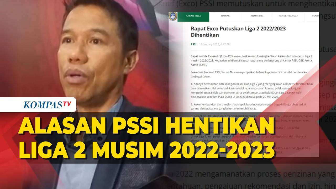 Ini Alasan PSSI Hentikan Liga 2 Musim 2022-2023 - Kompas TV | Vidio