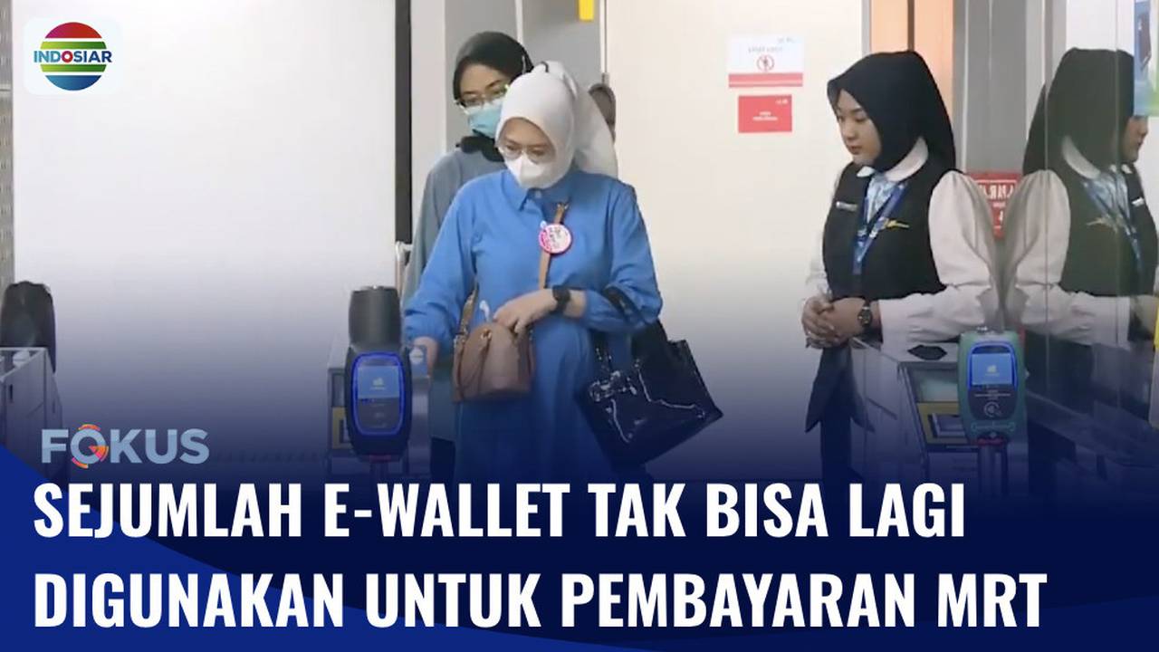 Sejumlah e-Wallet Sudah Tak Bisa Lagi Digunakan untuk Pembayaran MRT ...
