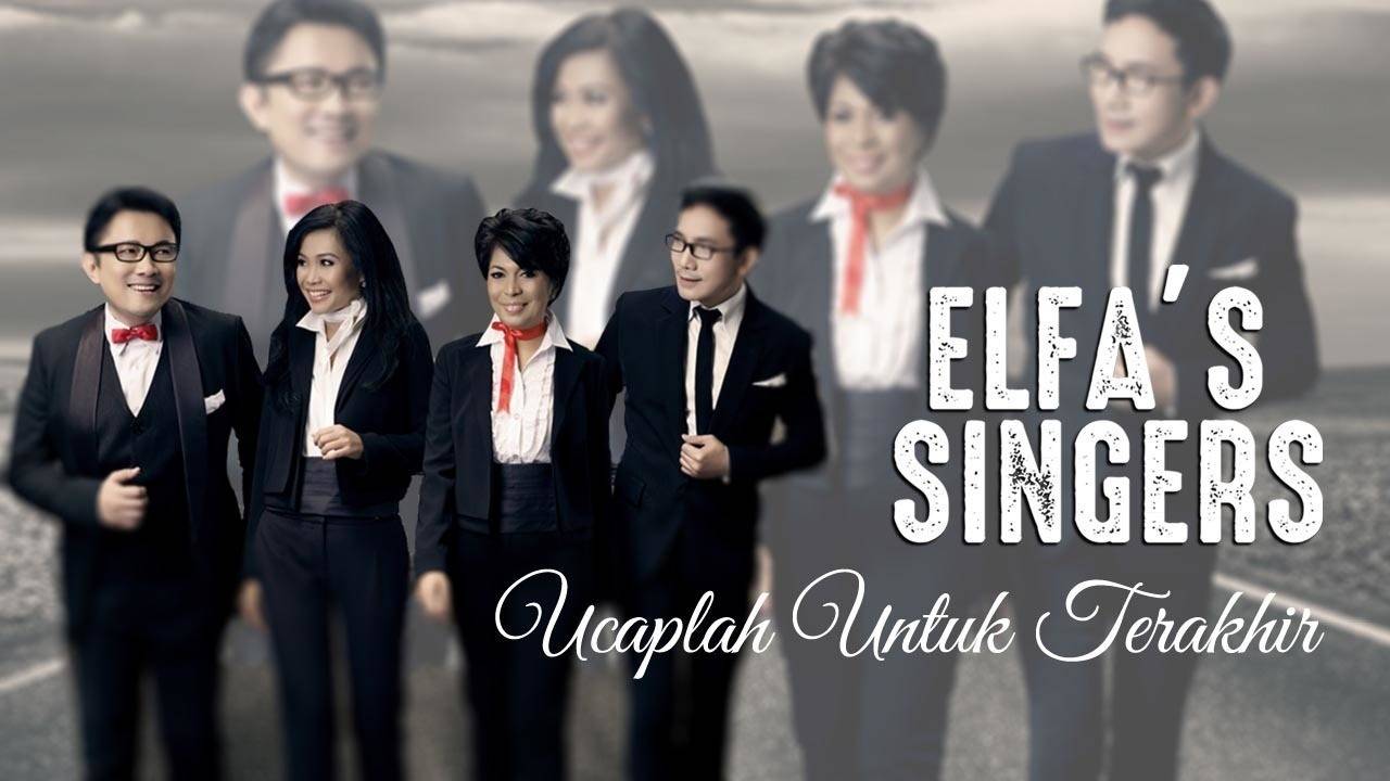 Elfa's Singers - Ucaplah Untuk Terakhir (Official Music Video) | Vidio