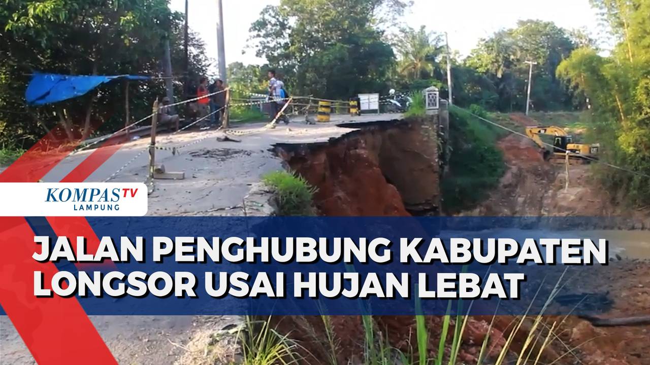 Jalan Penghubung Kabupaten Tergerus Longsor - Kompas TV | Vidio