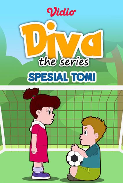 Streaming Diva The Series - Spesial Tomi | Vidio