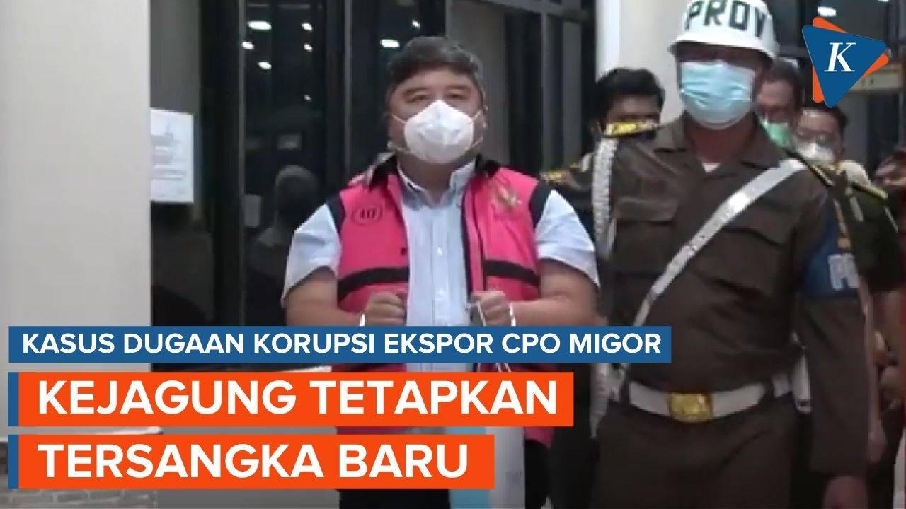 Lin Che Wei Jadi Tersangka Baru Kasus Dugaan Korupsi Ekspor CPO Minyak Goreng - Kompascom | Vidio