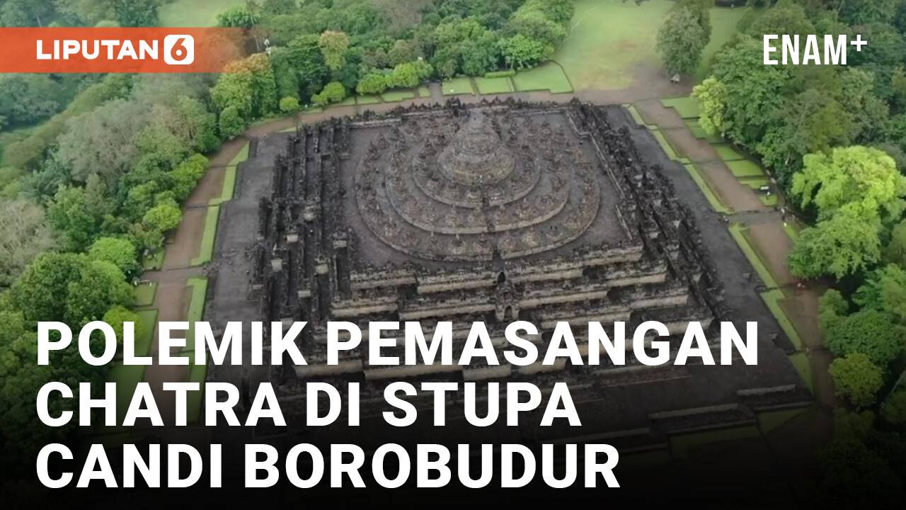 Jokowi Batal Resmikan Chatra di Stupa Utama Candi Borobudur - liputan6 ...