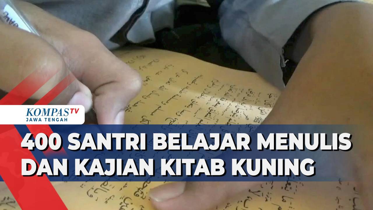 400 Santri Belajar Menulis dan kajian Kitab Kuning - Kompas TV | Vidio
