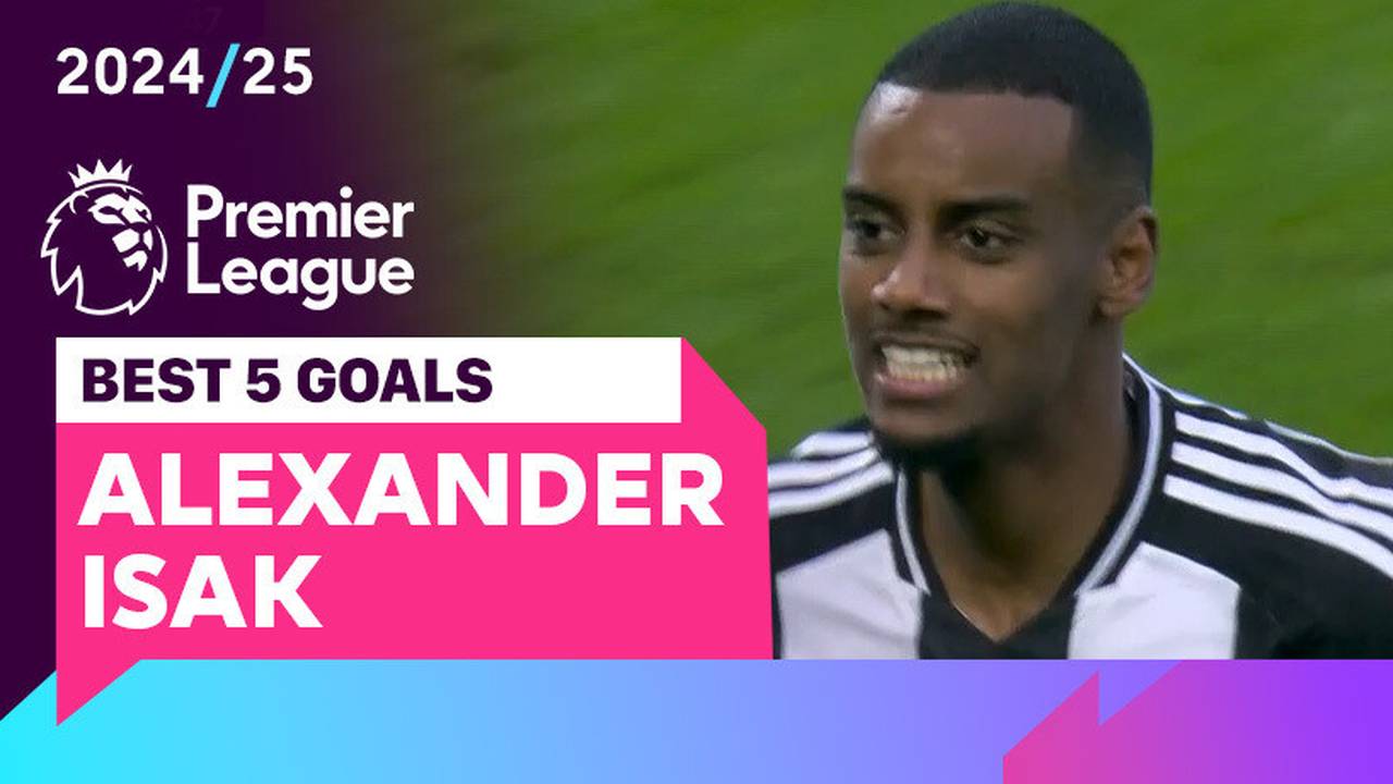 5 Gol Terbaik Alexander Isak | Premier League 2024/25