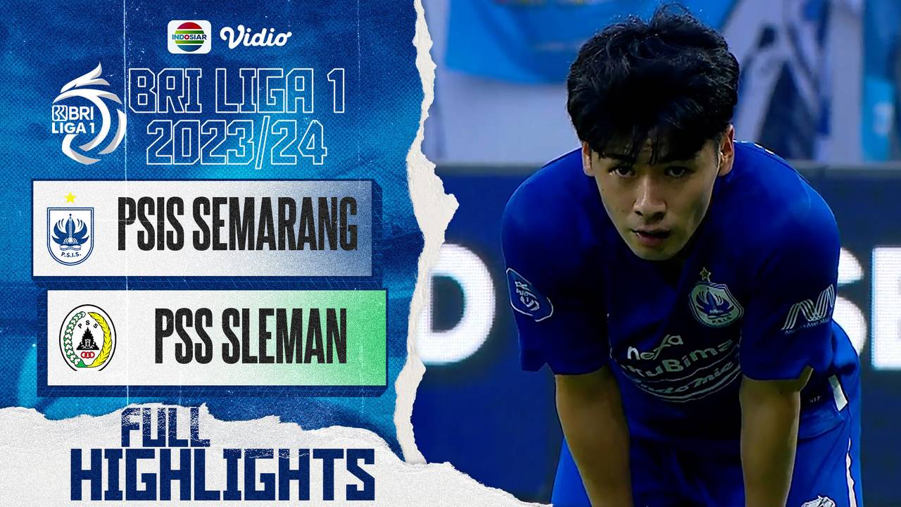 PSIS Semarang VS PSS Sleman - Full Highlights | BRI Liga 1 2023/24 | Vidio