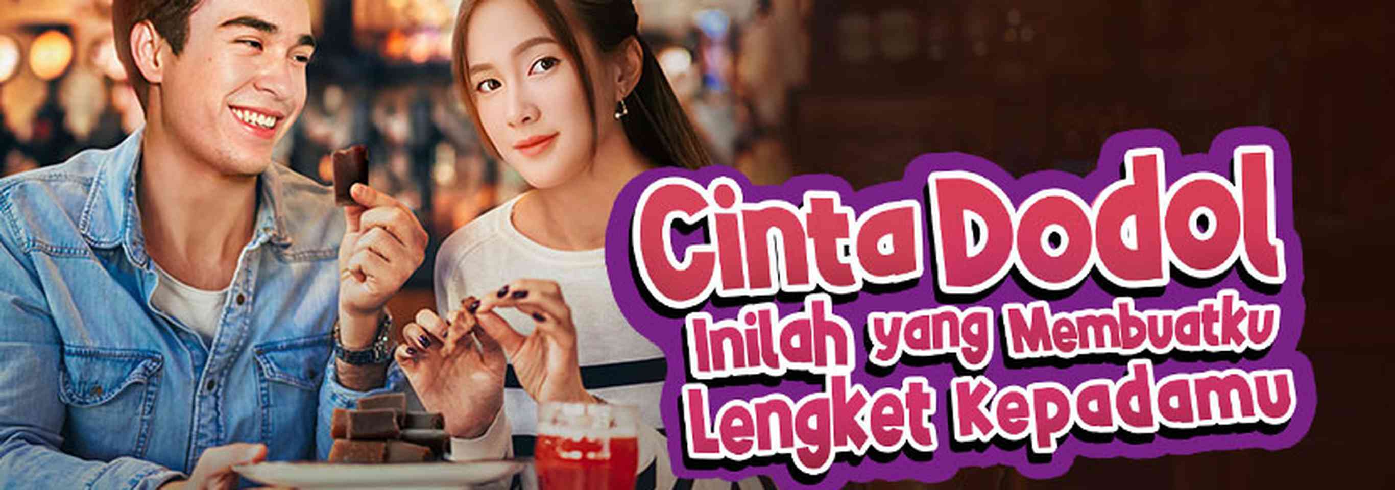 Streaming Cinta Dodol Inilah Yang Membuatku Lengket Kepadamu | Vidio