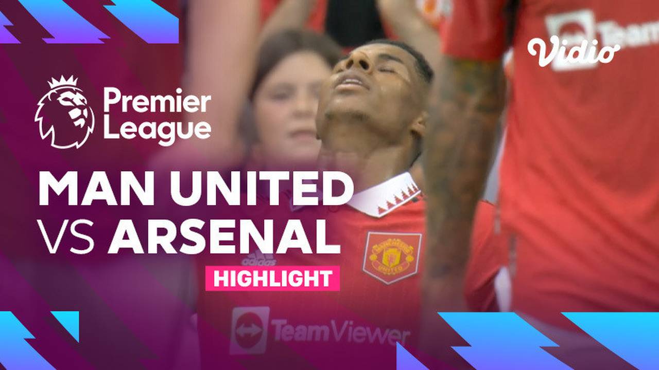 Highlights - Man United vs Arsenal | Premier League 22/23 | Vidio