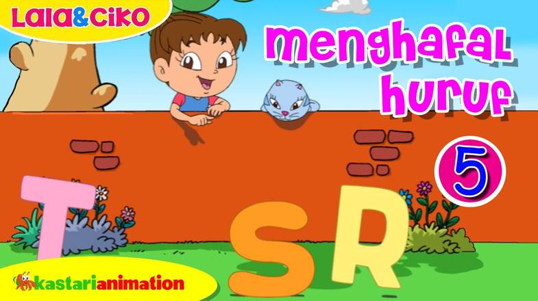 Menghafal Huruf bagian 5 bersama Lala dan Ciko | Kastari Animation | Vidio