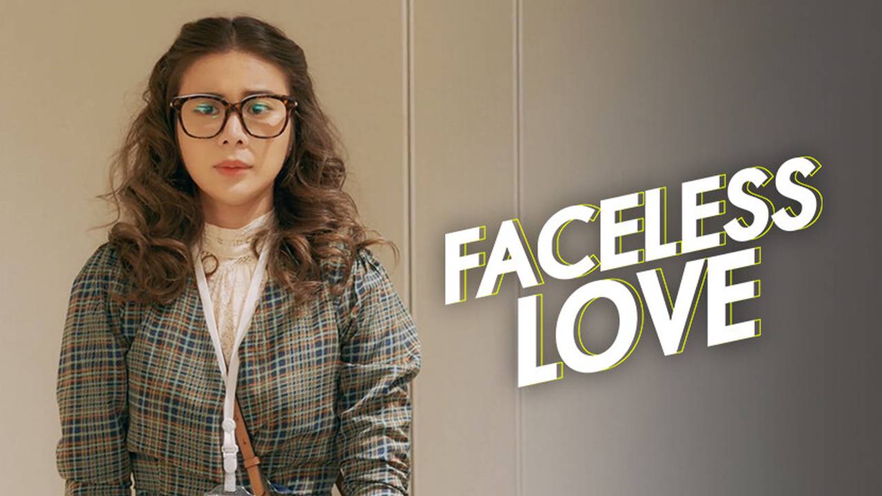 [Gratis] Faceless Love - Episode 01 (2023)