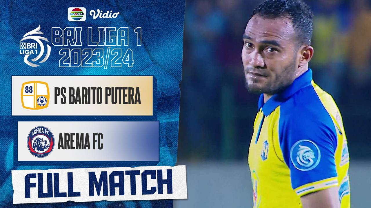 PS Barito Putera Vs Arema FC - Full Match | BRI Liga 1 2023/24 | Vidio