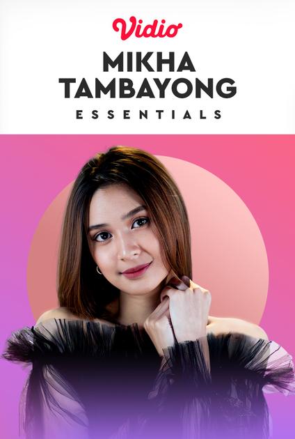 Streaming Essentials Mikha Tambayong | Vidio