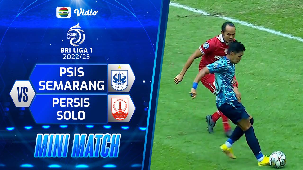 Mini Match - PSIS Semarang VS Persis Solo | BRI Liga 1 2022/2023