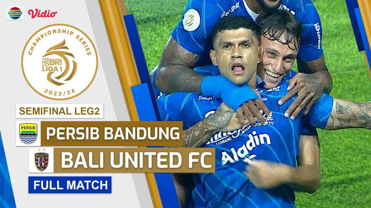 Persib Bandung VS Bali United FC - Full Match | Championship Series BRI Liga 1 2023/24 | Vidio
