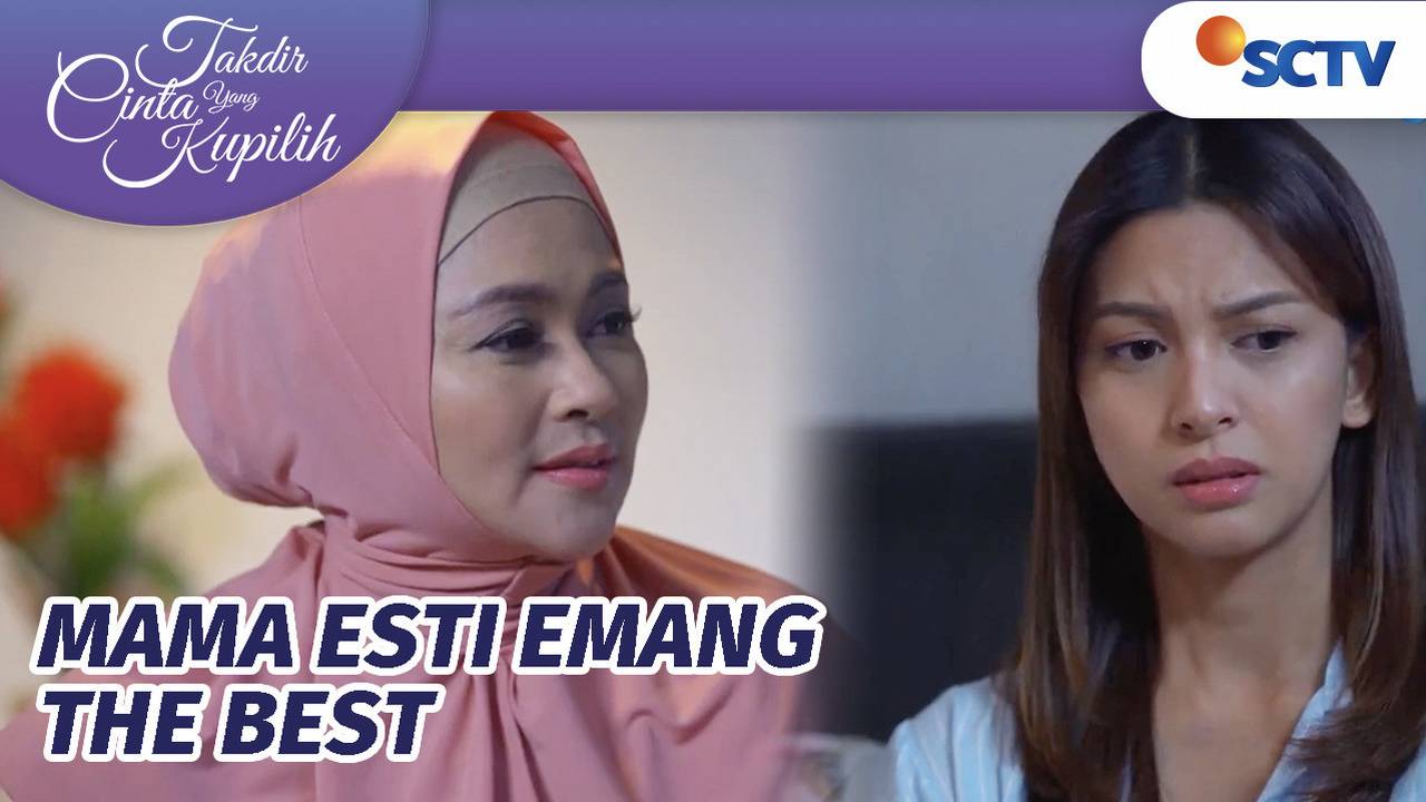 [Gratis] Takdir Cinta Yang Kupilih - Cinta Deh Sama Mama Esti! Minta Novia Temani Jeffrey di ...