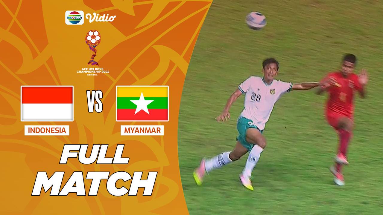 Full Match : Indonesia VS Myanmar | AFF U19 Championship 2022