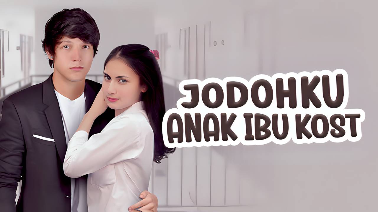 Streaming Jodohku Anak Ibu Kost
