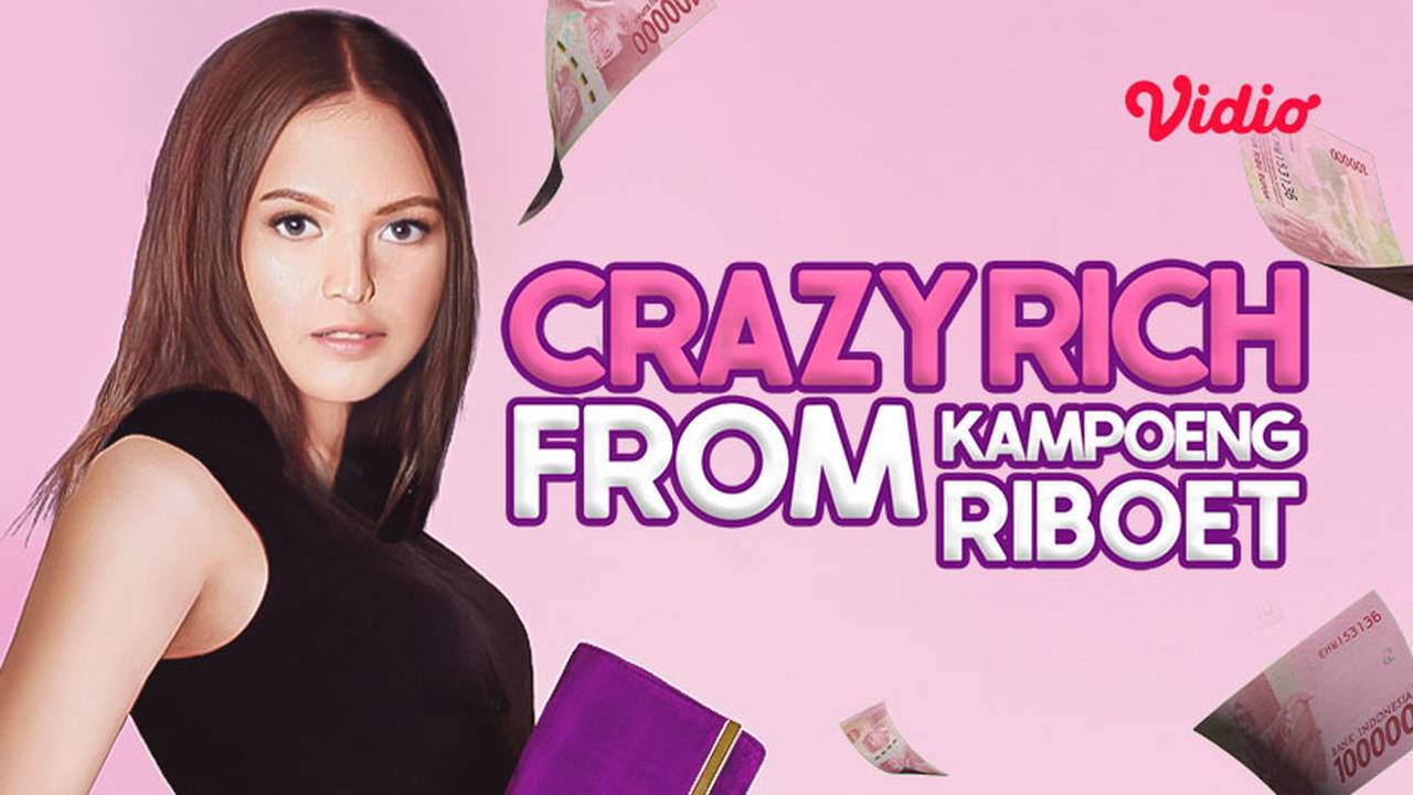Streaming Crazy Rich From Kampoeng Riboet