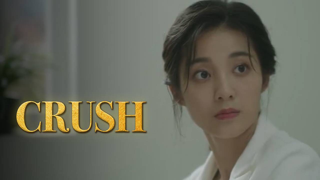 Crush - Episode 17 (2021) | Vidio