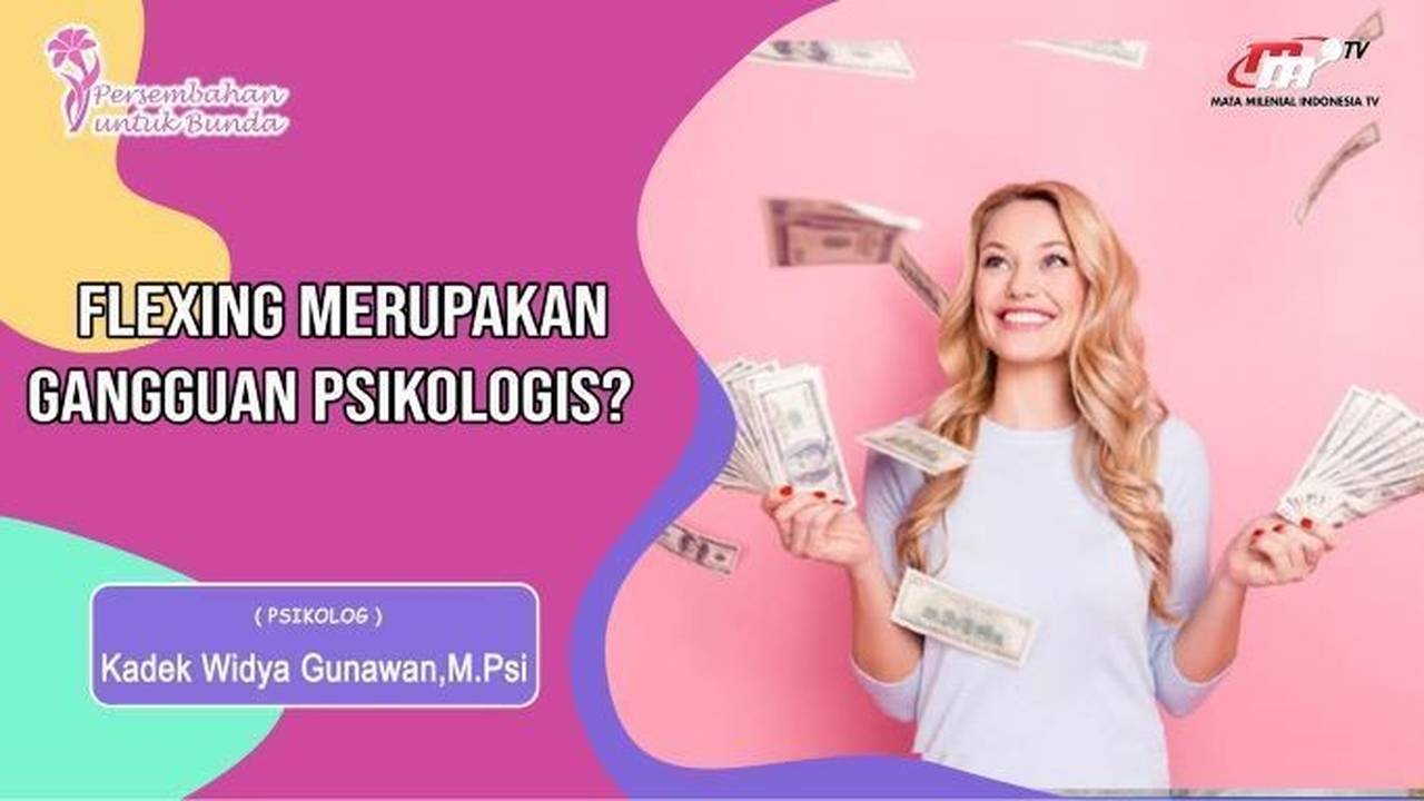 Mengenal Fenomena Flexing dari Sudut Pandang Psikologi | PUB | Vidio