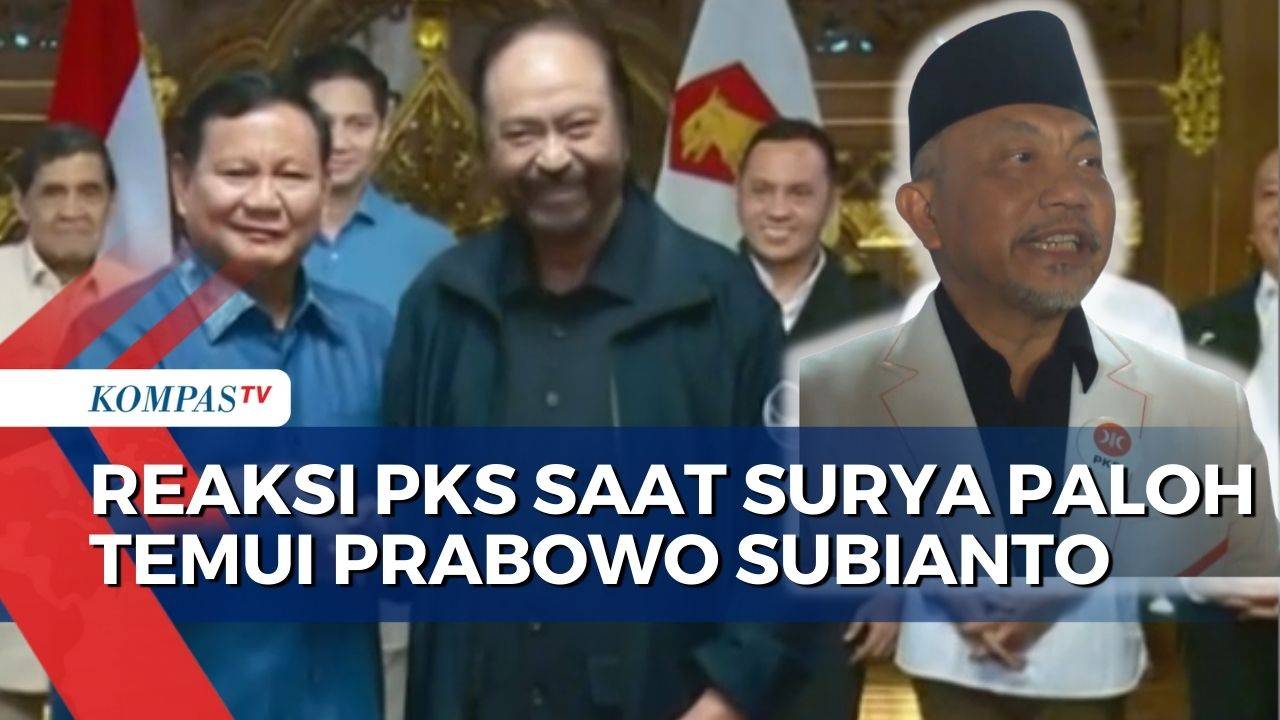 Reaksi Santai PKS Saat Surya Paloh Temui Prabowo Subianto - Kompas TV | Vidio