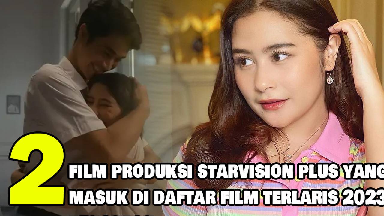 2 Rekomendasi Film Produksi Starvision Plus yang masuk Daftar Film Terlaris Ditonton di Bioskop ...
