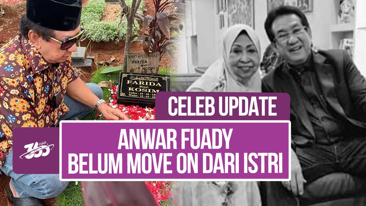 Sedihnya Anwar Fuady Lebaran Pertama Tanpa Istri Setelah 51 Tahun ...