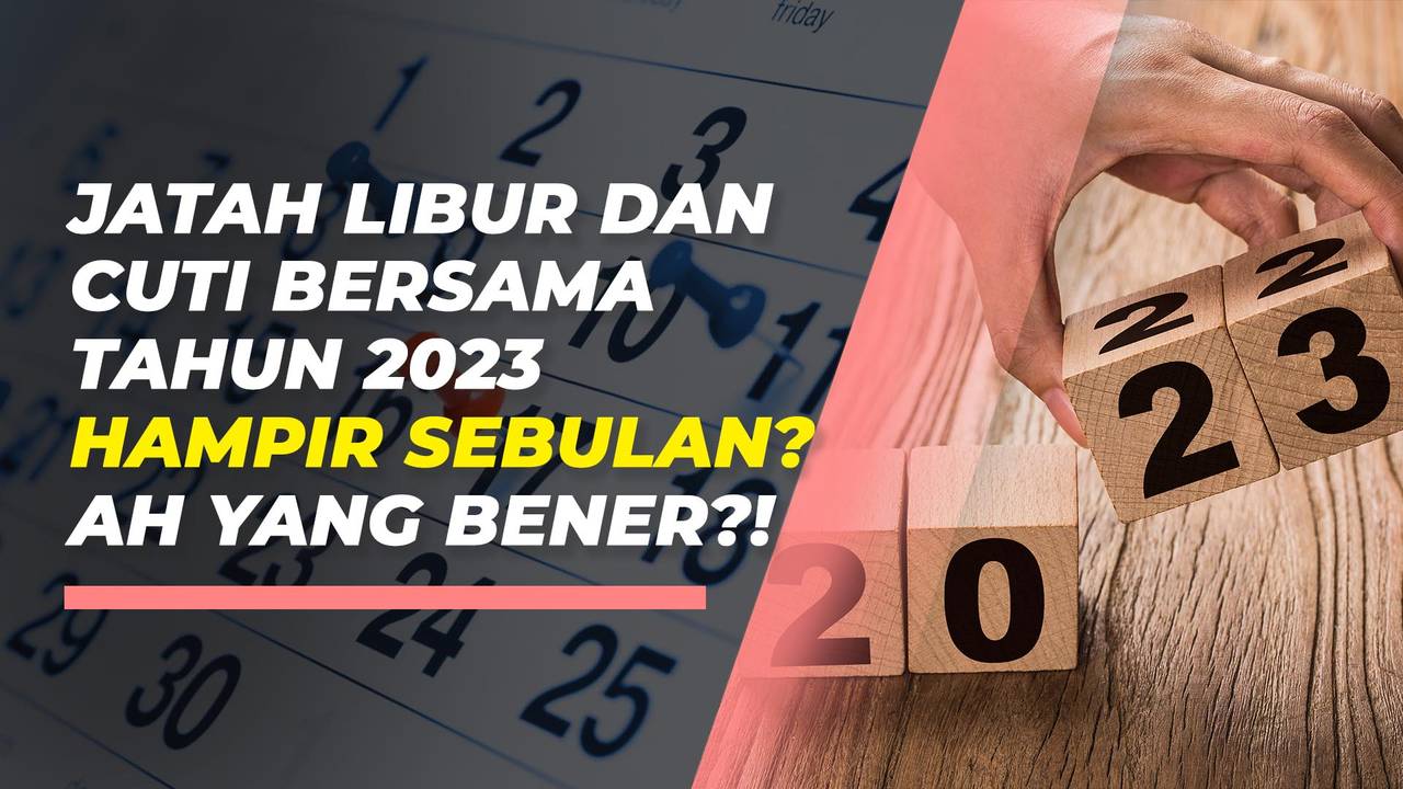 Total Jatah Libur dan Cuti Bersama Tahun 2023 Capai 24 Hari | Vidio