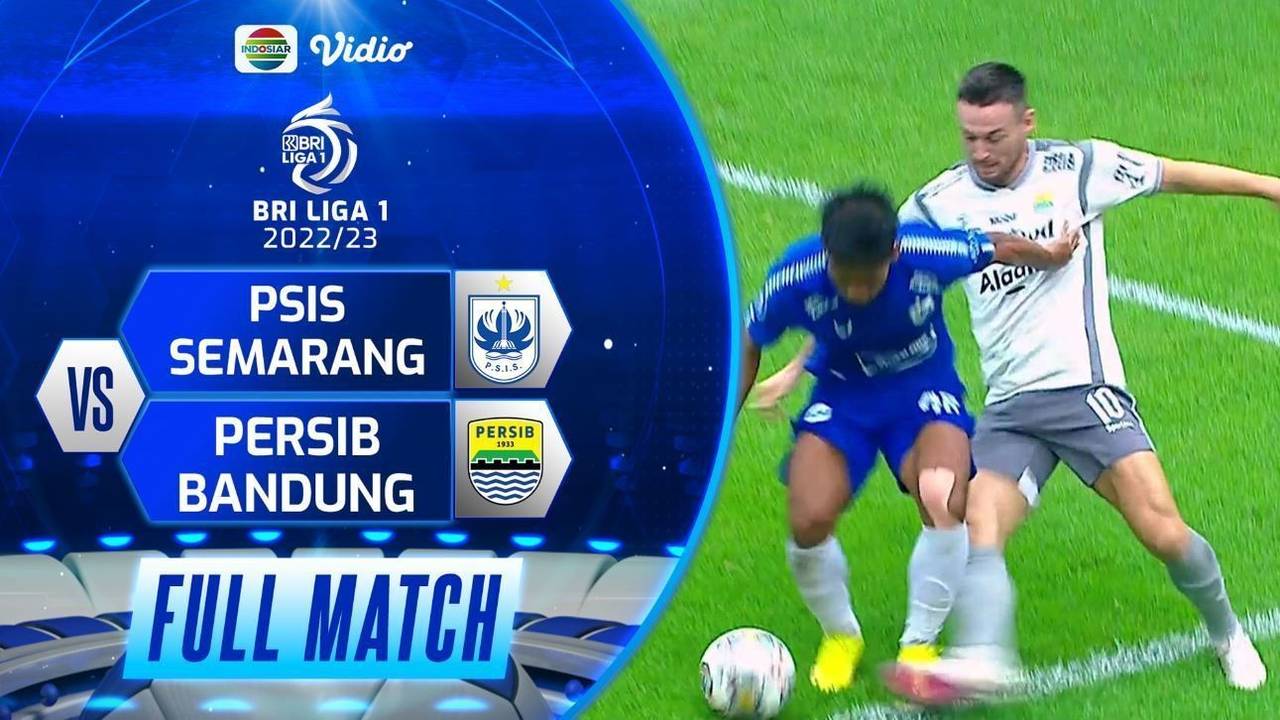 Full Match - PSIS Semarang vs Persib Bandung | BRI Liga 1 2022/2023 | Vidio