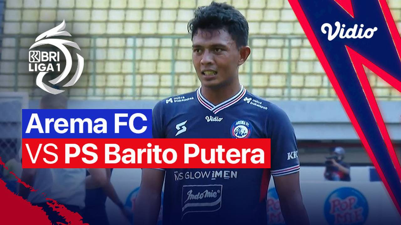 Mini Match - Arema FC vs PS. Barito Putera | BRI Liga 1 2022/23 | Vidio