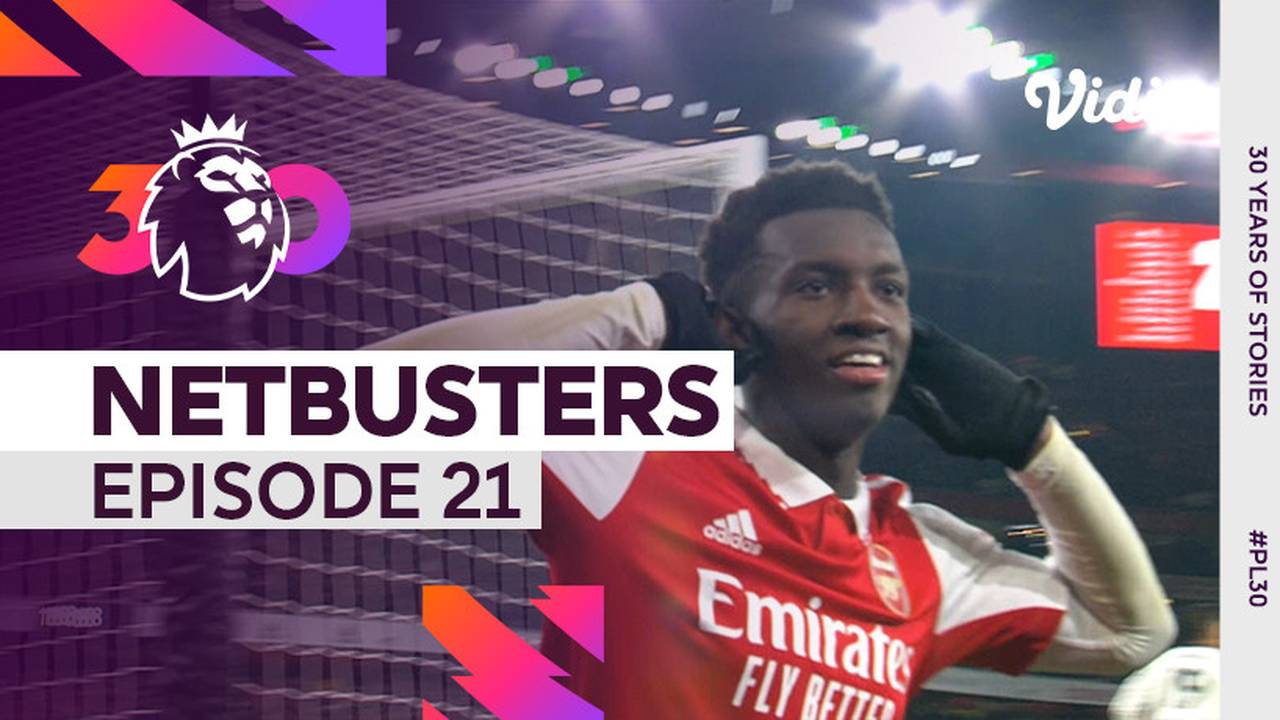 Netbusters Eps 21 | Premier League 2022-23 | Vidio