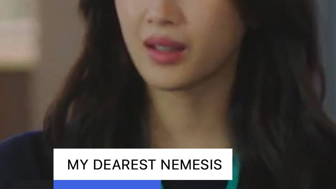 My Dearest Nemesis - Shorts