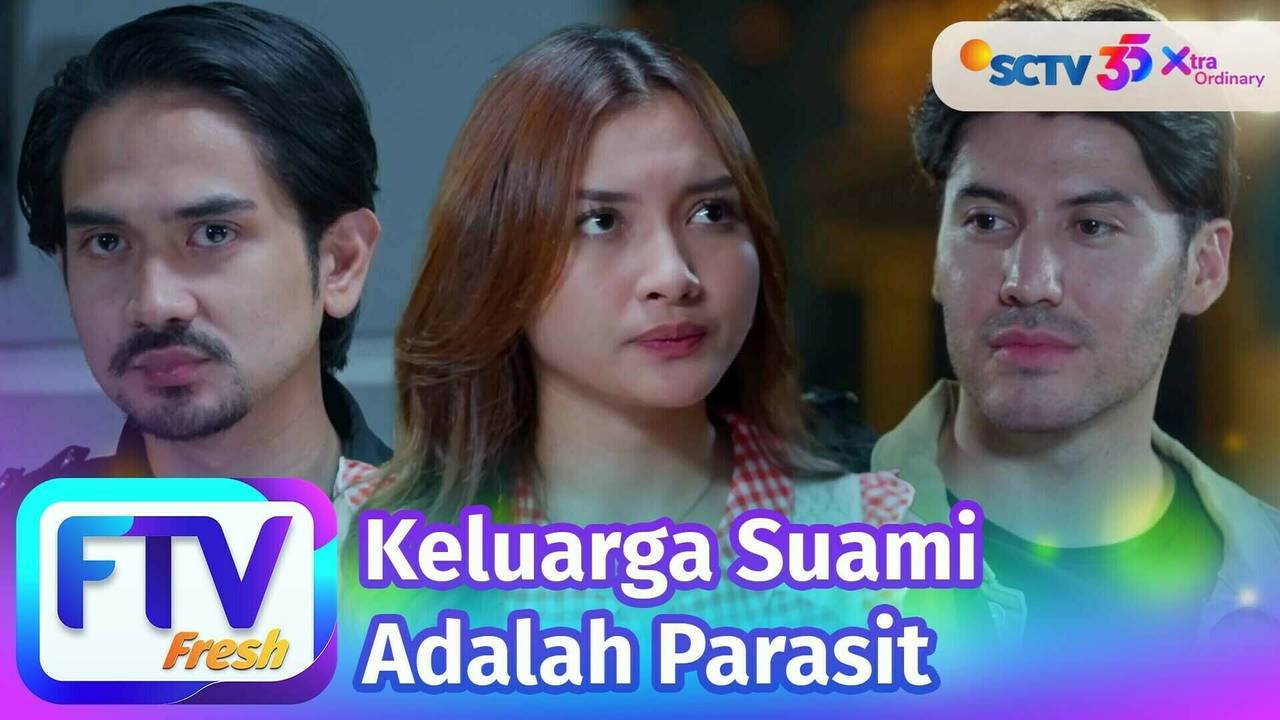 Keluarga Suami Adalah Parasit | FTV SCTV (2025) Full Movie