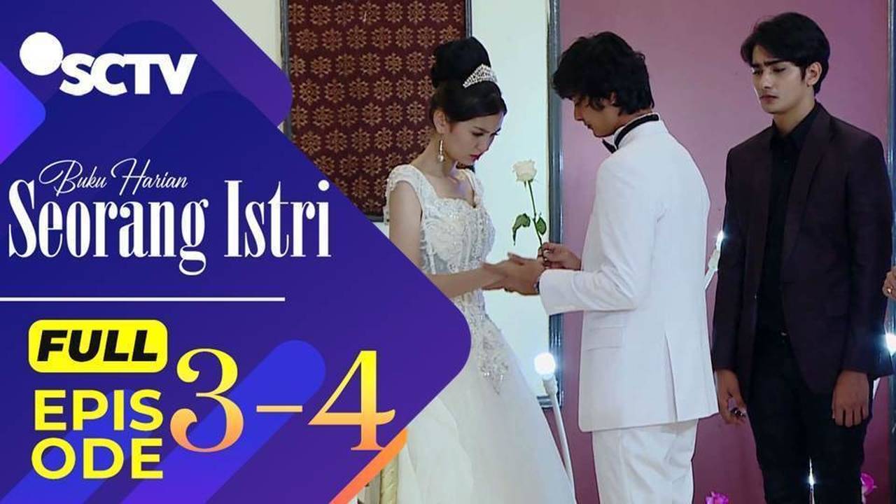 Buku Harian Seorang Istri - Buku Harian Seorang Istri - Episode 3 dan 4 Part 2/2 (2021)