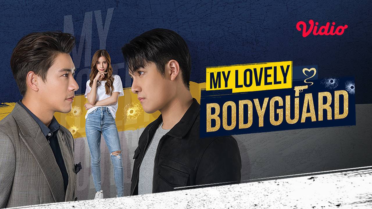 Nonton My Lovely Bodyguard (2022) Sub Indo | Vidio