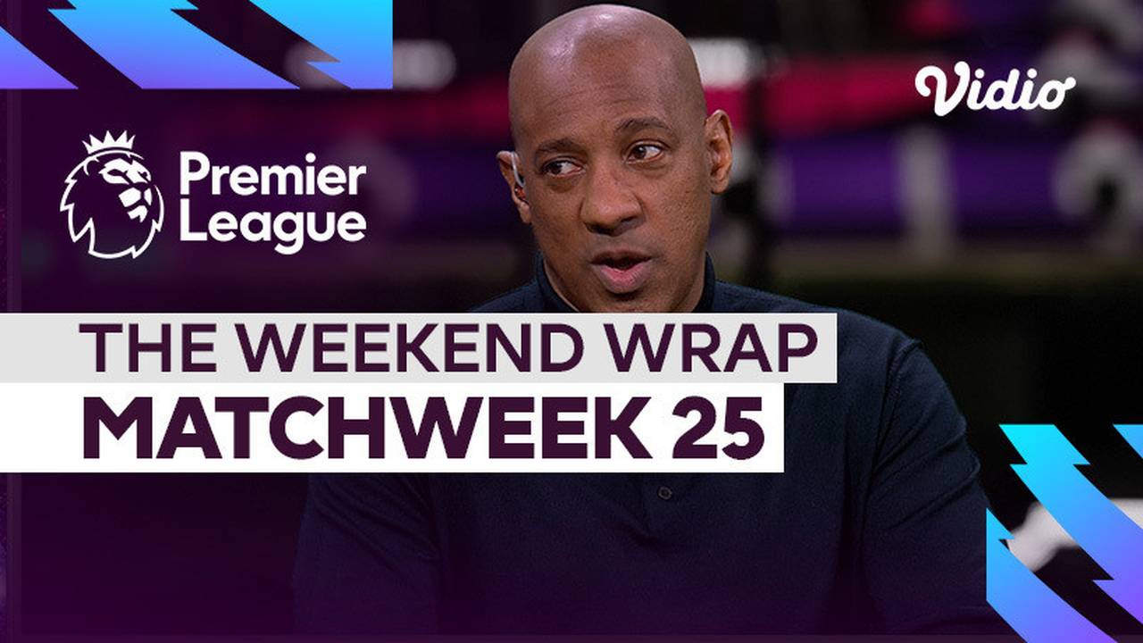 The Weekend Wrap Matchweek 25 | Premier League 2022-23 | Vidio
