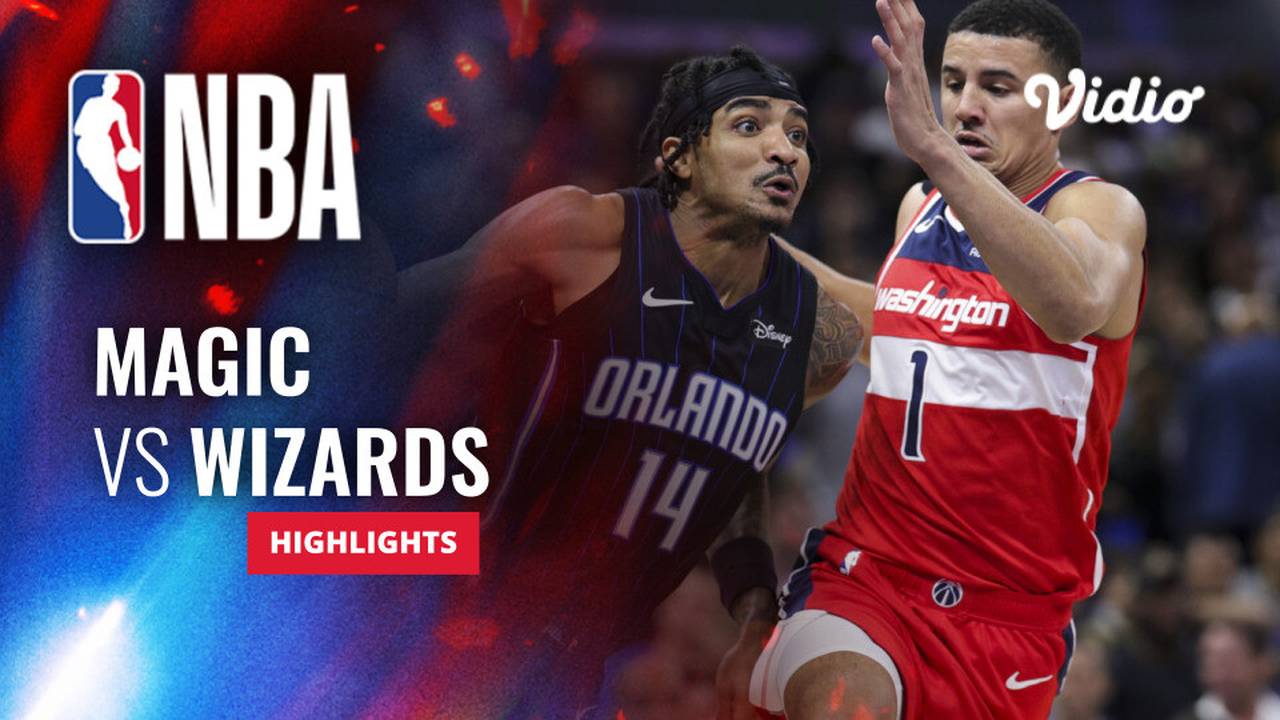 Orlando Magic vs Washington Wizards - Highlights | NBA Regular Season ...