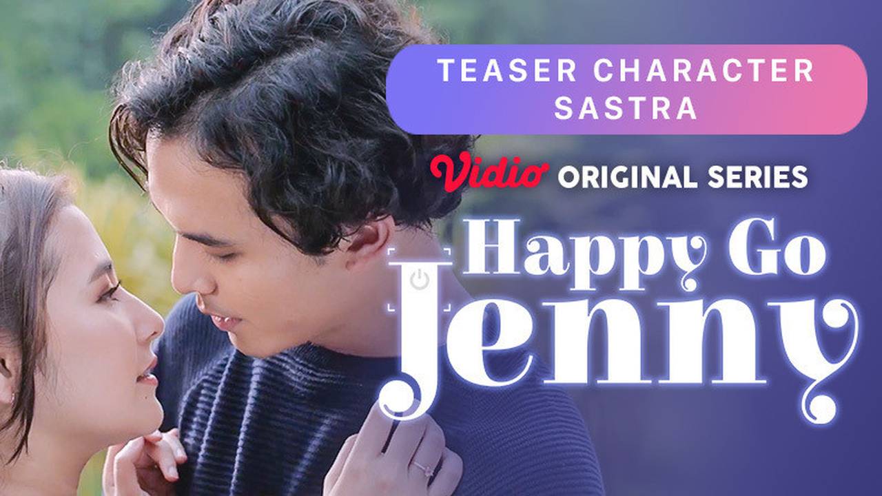 [Gratis] Happy Go Jenny - Happy Go Jenny - Vidio Original Series ...
